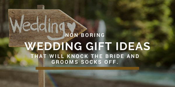 Three (Not Boring) Wedding Gift Ideas That Will Knock The Bride And Gr ...
